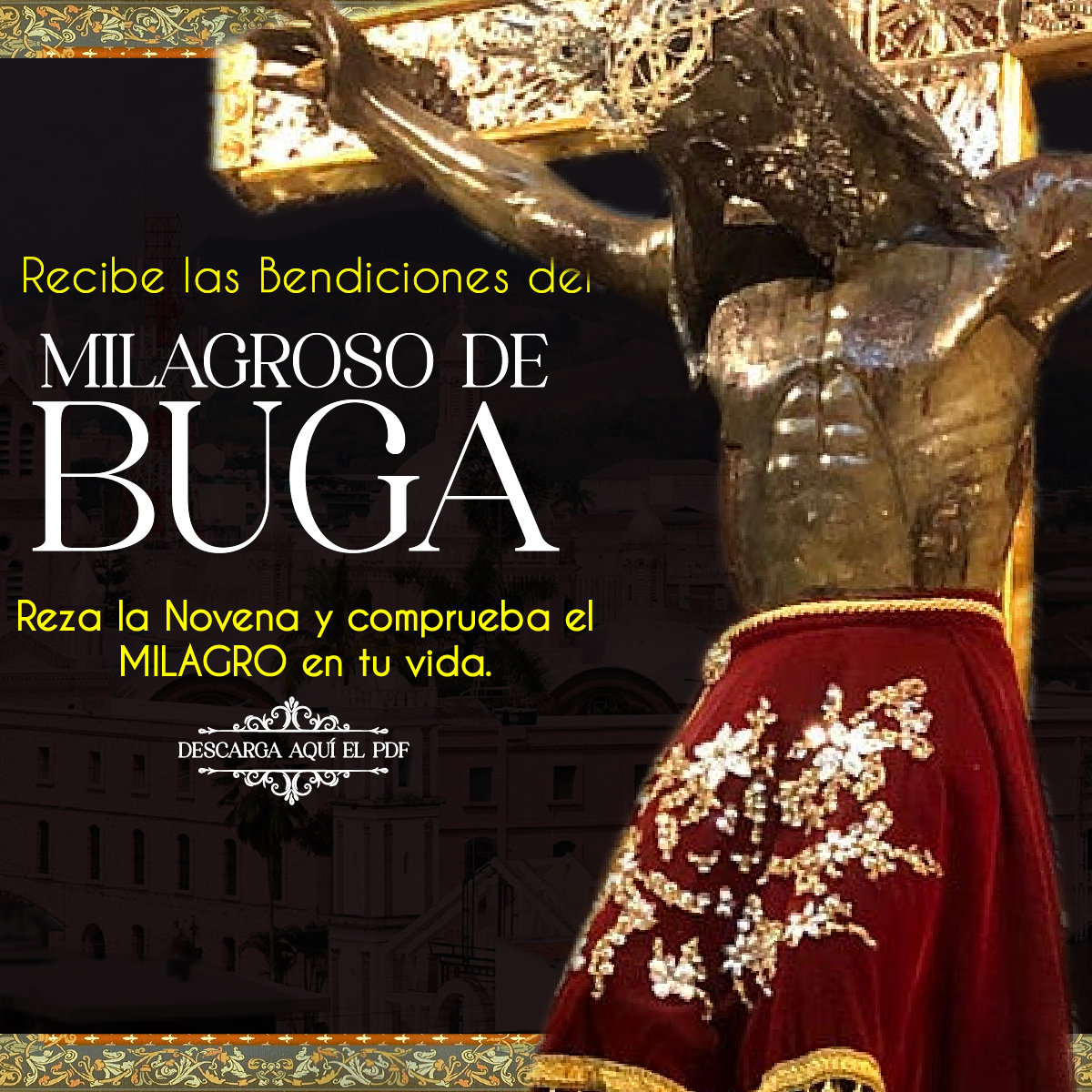 Novena al Milagroso de Buga - CABALLEROS DE LA VIRGEN